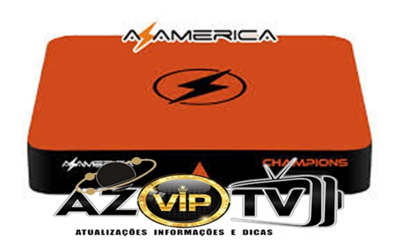 Azamérica Champions IPTV Nova Firmware - 07/02/2019 - Azviptv ...