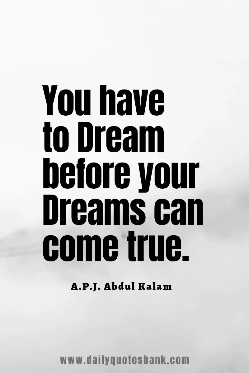 130 APJ Abdul Kalam Quotes That Will Motivate Your Life Dreams