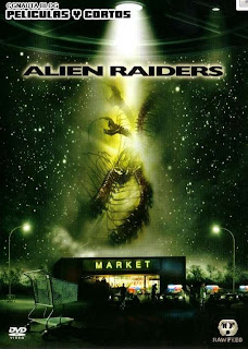 Alien Raiders (2008): Reseña y crítica de la pelicula - CGnauta blog