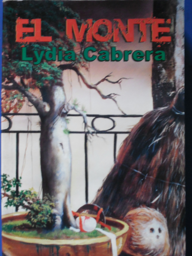 LA PLUMA LIBROS: EL MONTE (cultos afrocubanos) - LYDIA CABRERA