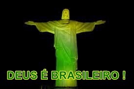 RELIGIÃO , FILOSOFIA , ETC.: POR QUE "DEUS É BRASILEIRO"