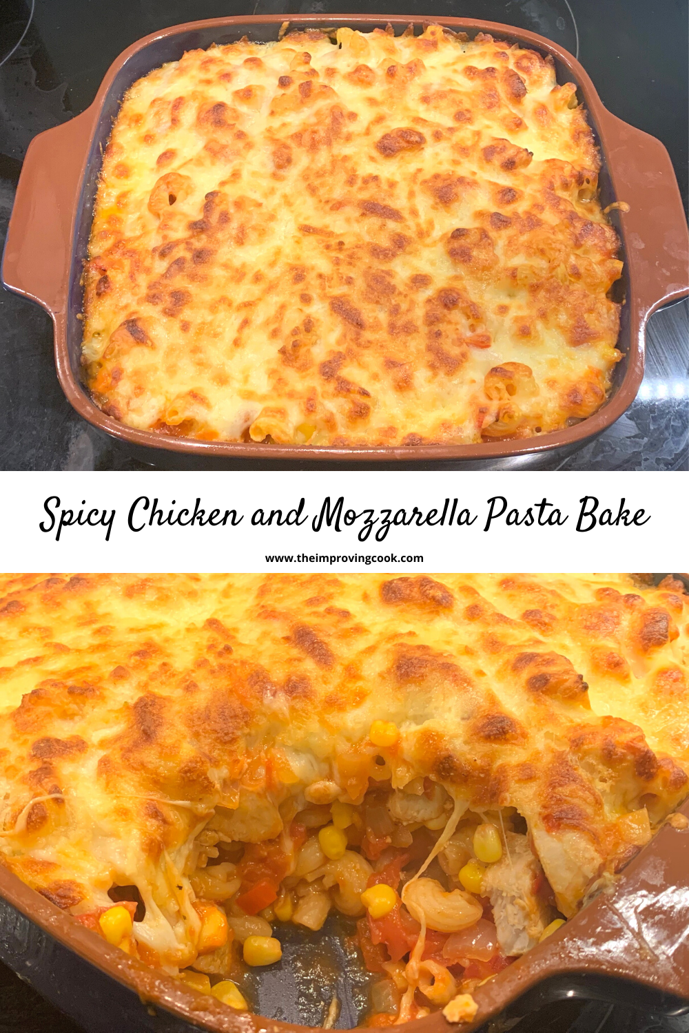 Spicy Chicken And Mozzarella Pasta Bake