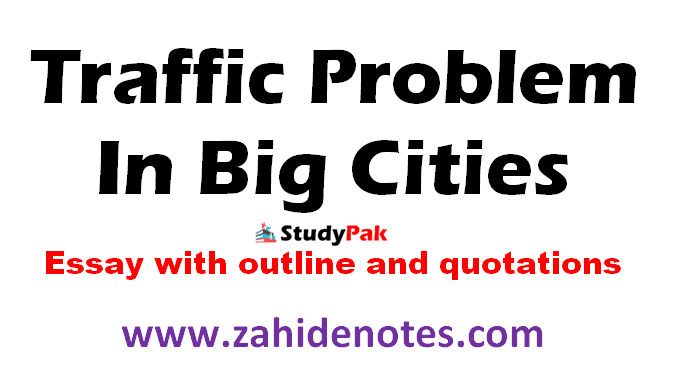 Traffic problems in a big city essay with outlines and quotations ...
