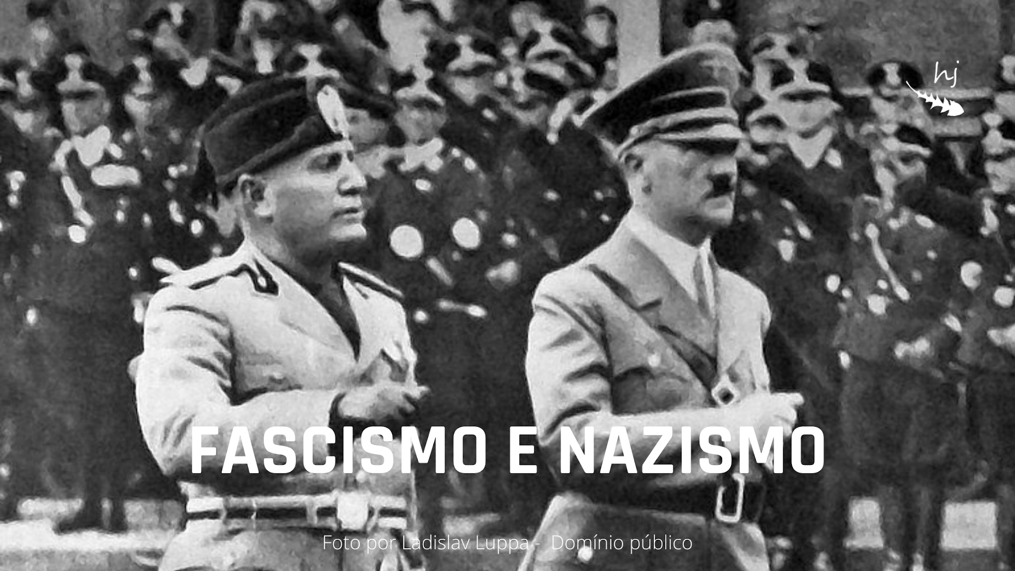 historiajaragua: Fascismo e Nazismo [9º]