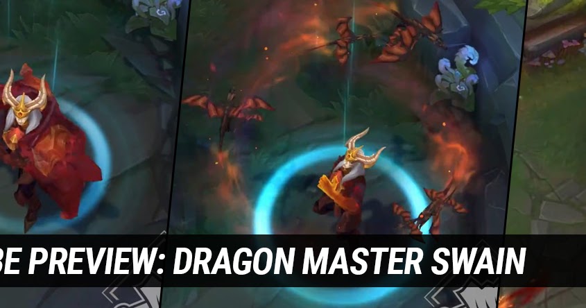 Surrender at 20: PBE Preview: Dragon Master Swain