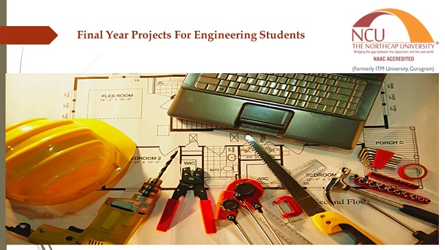 The Northcap University, Gurgaon- Blog: The Importance Of Final Year ...