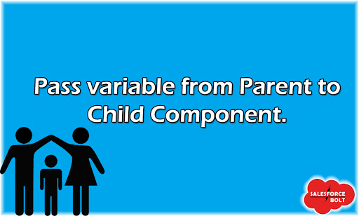 Pass variables from Parent to Child Component in Lightning Component Salesforce | Parent to ...