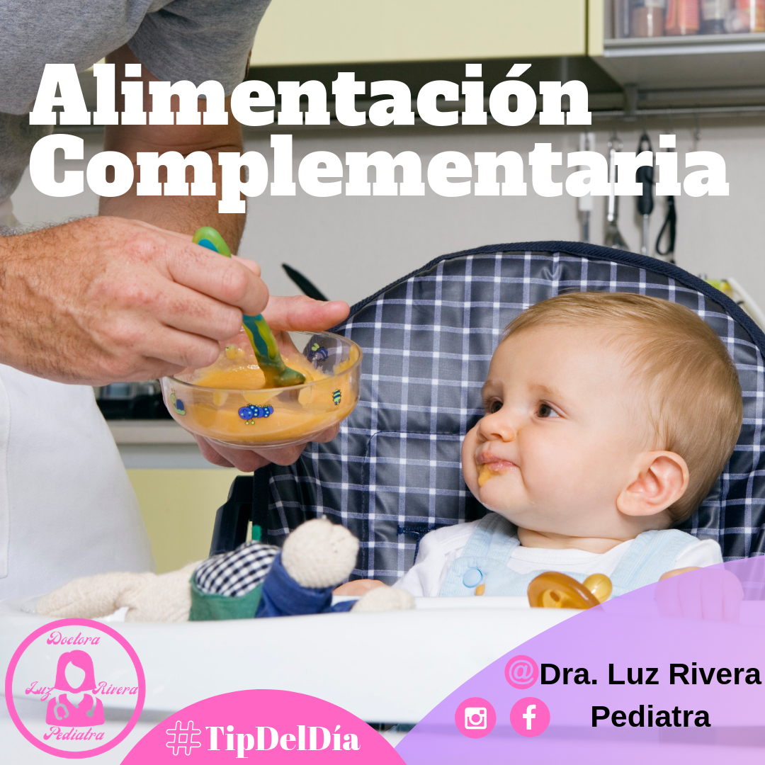 Tips Pediátricos de la Dra Luz Rivera: Alimentación Complementaria en Bebés
