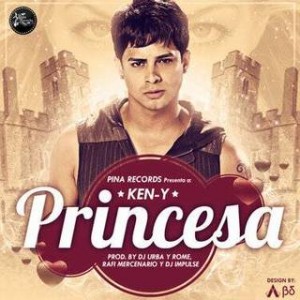 LAS MEJORES LETRAS DE REGGAETON ROMANTICO Y KEN-Y: PRINCESA KEN-Y