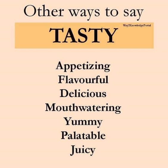 Other Ways To Say TASTY