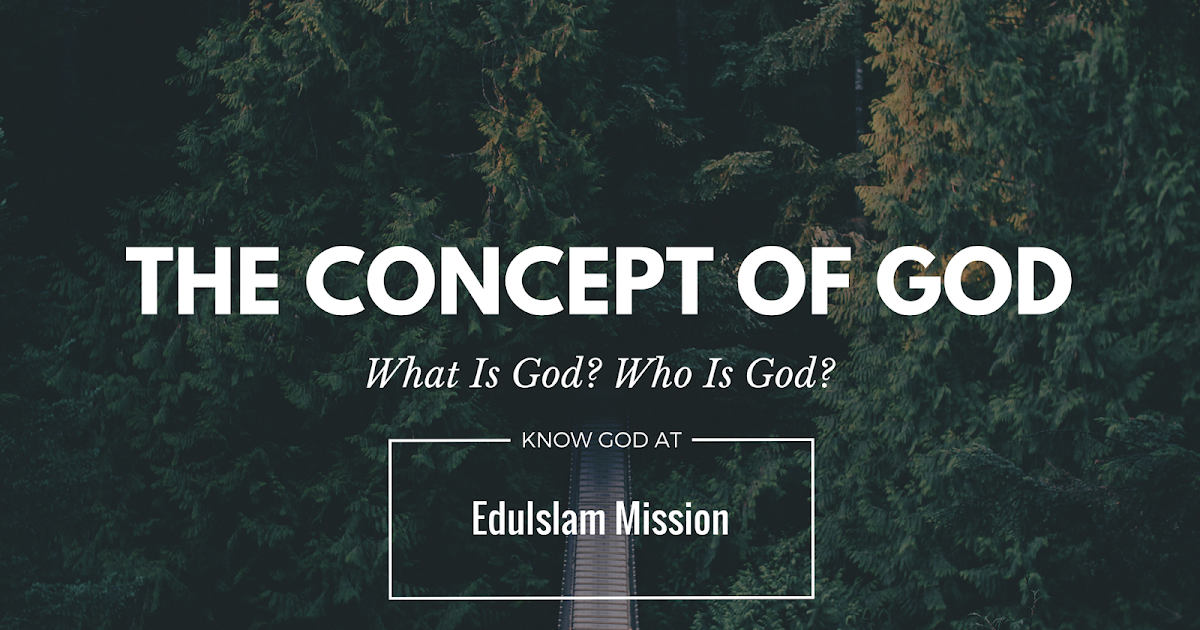 The Concept Of God In Islam - Islamic Blog
