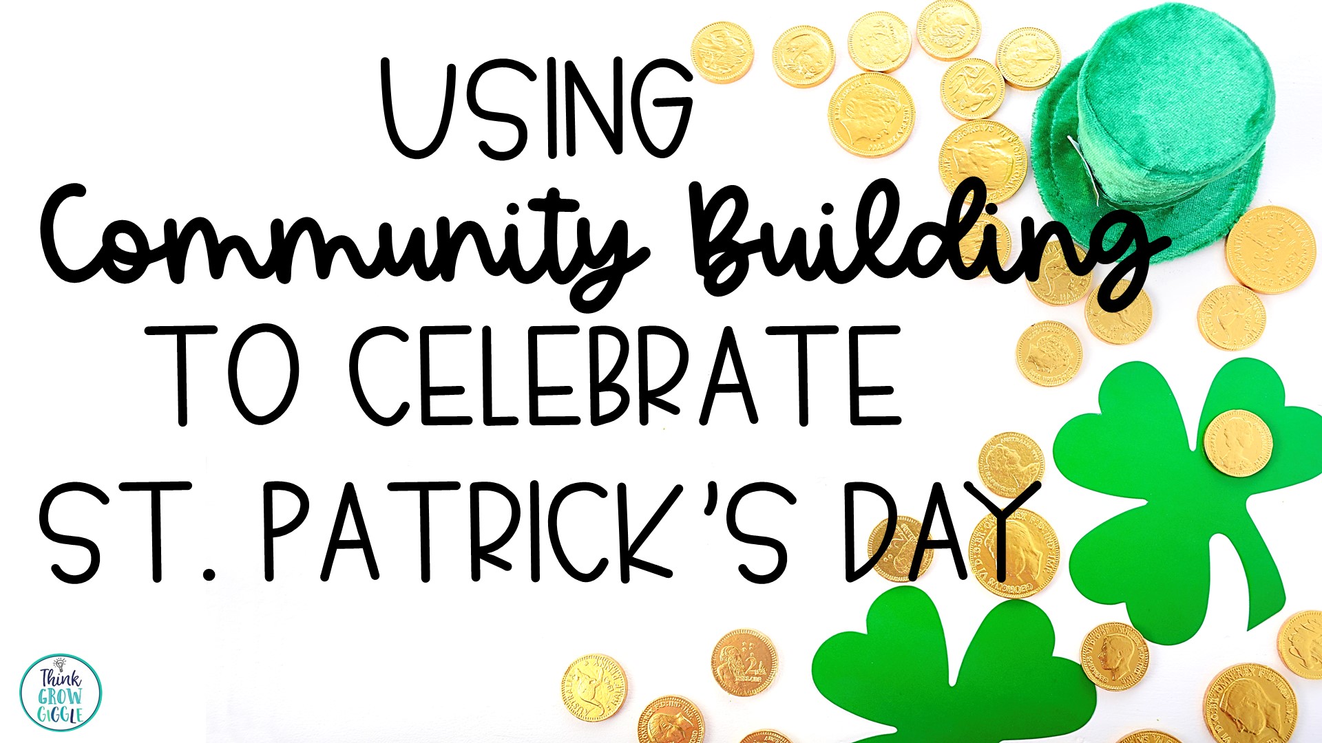 St. Patrick's Day Fun Activities for Your Lesson Plans - Think Grow Giggle