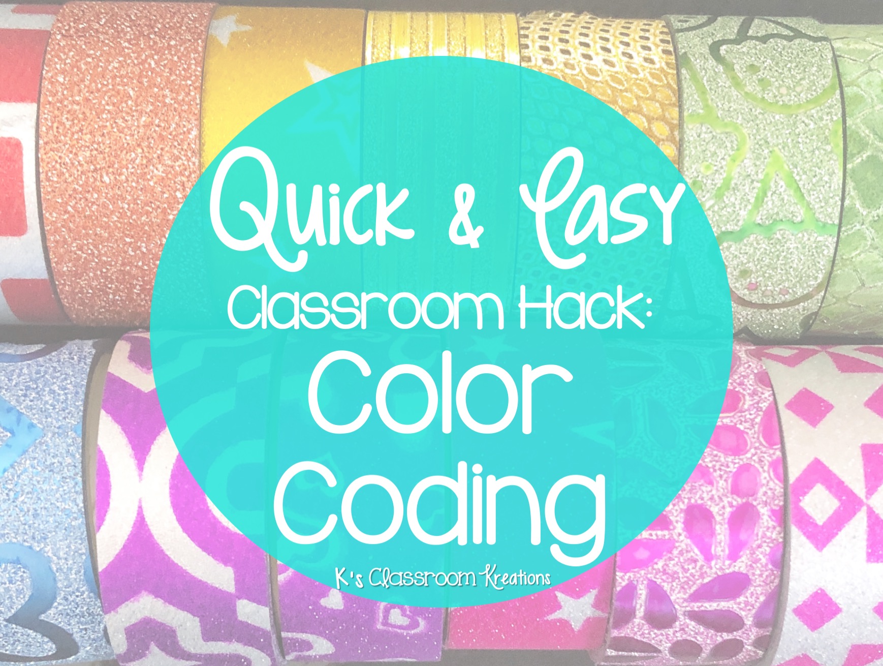 Quick And Easy Color Coding Hack For The Classroom Ks Classroom Kreations