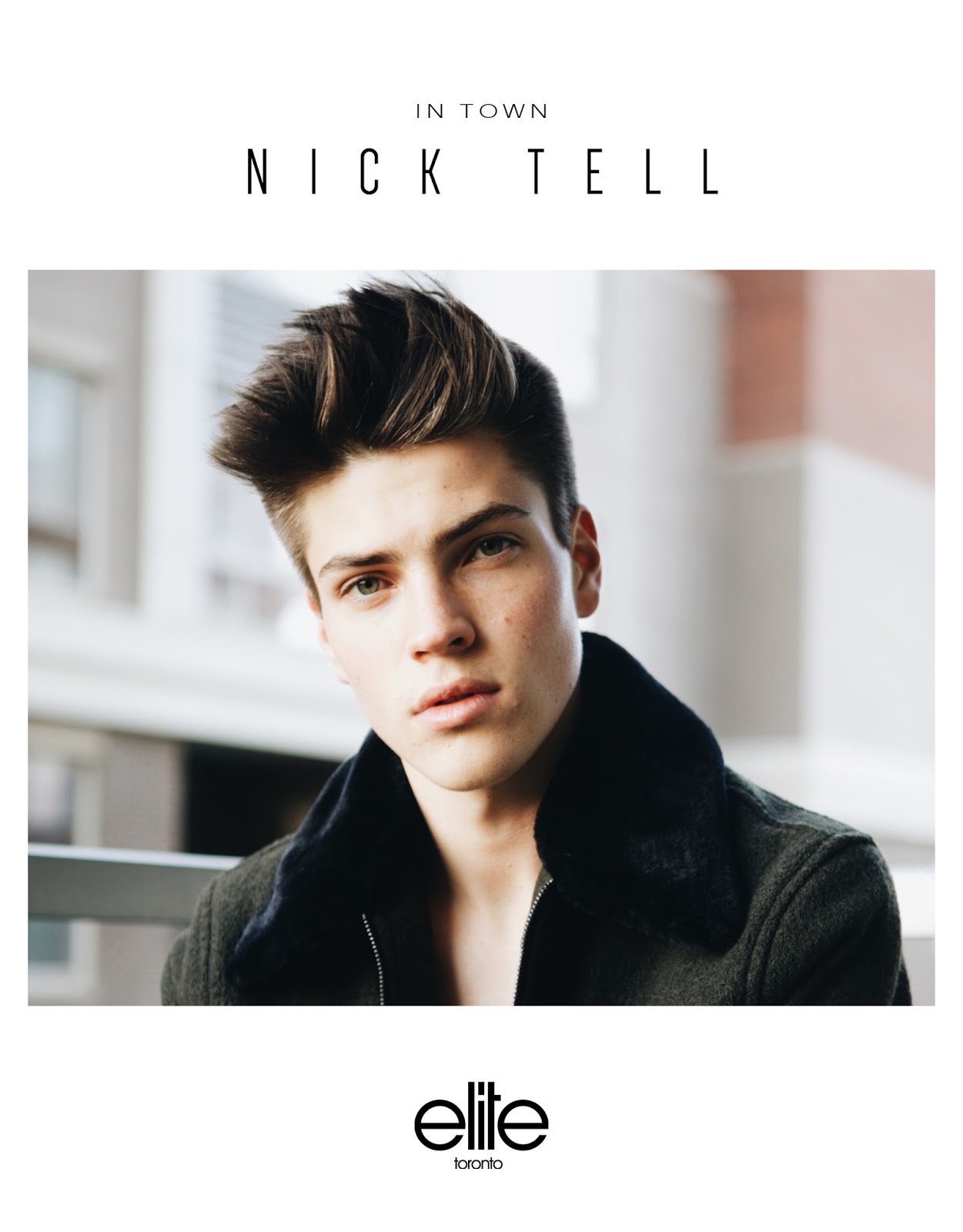 ELITE MODEL MANAGEMENT TORONTO : #intown Our new face Nick Tell is in ...