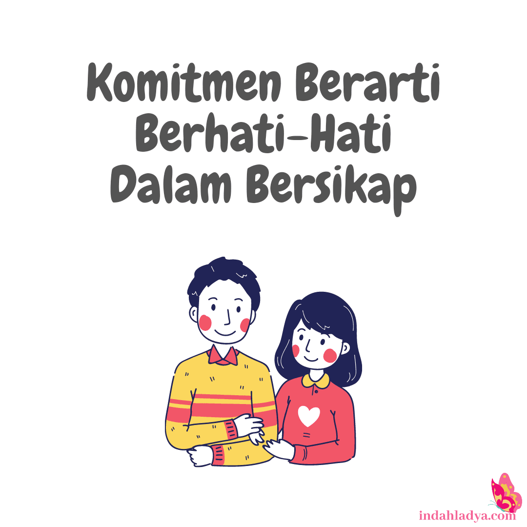 Komitmen Atau Sekedar "Jalanin Aja"? - Everything About Ladya