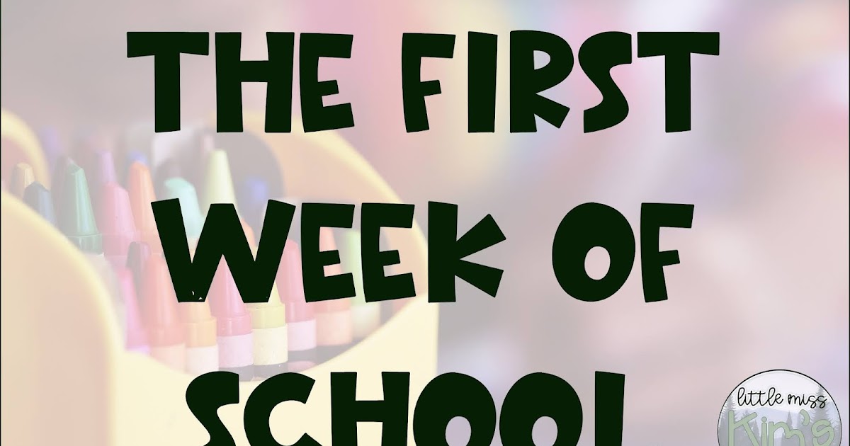 Little Miss Kim's Class: 5 Tips for the First Week of School in a ...