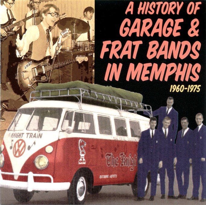 SIXTIES BEAT: A History of Garage And Frat Bands In Memphis - 1960-1975