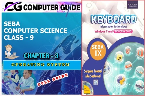 SEBA COMPUTER SCIENCE, CLASS 9, CHAPTER-3, OPERATING SYSTEM QA WITH ... SEBA COMPUTER SCIENCE, CLASS 9, CHAPTER-3, OPERATING SYSTEM QA WITH ...