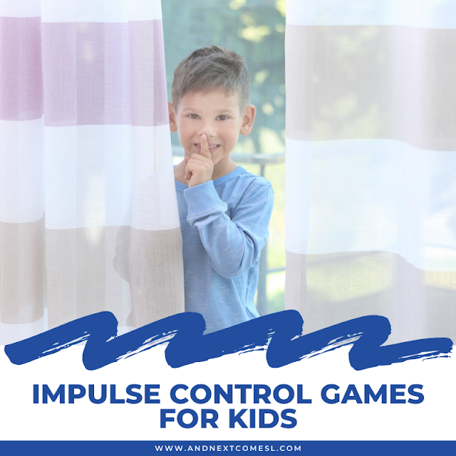 Impulse Control Games for Kids that are Quick & Easy to Play | And Next ...