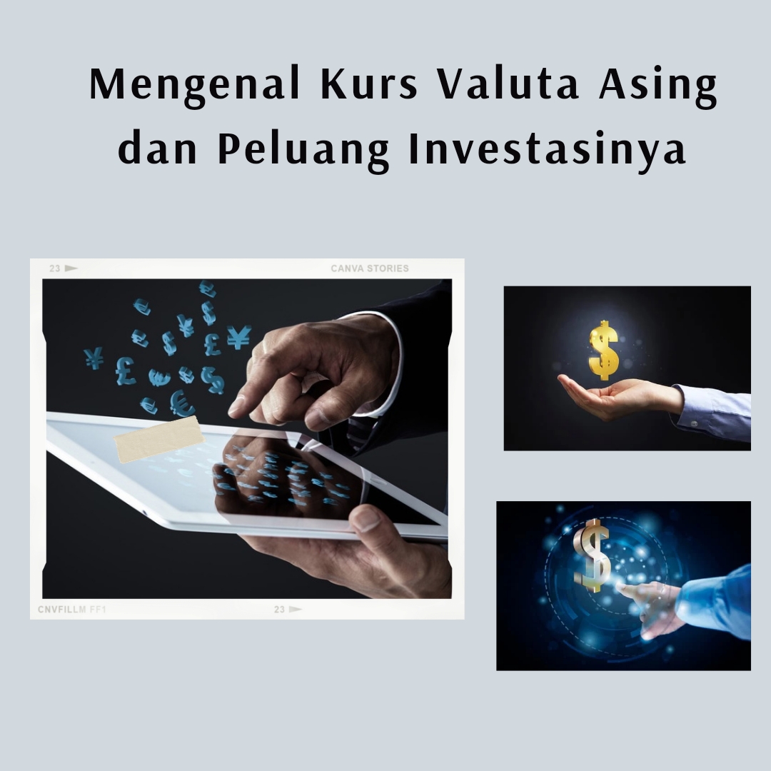 Mengenal Kurs Valuta Asing dan Peluang Investasinya | Aisyah Dian