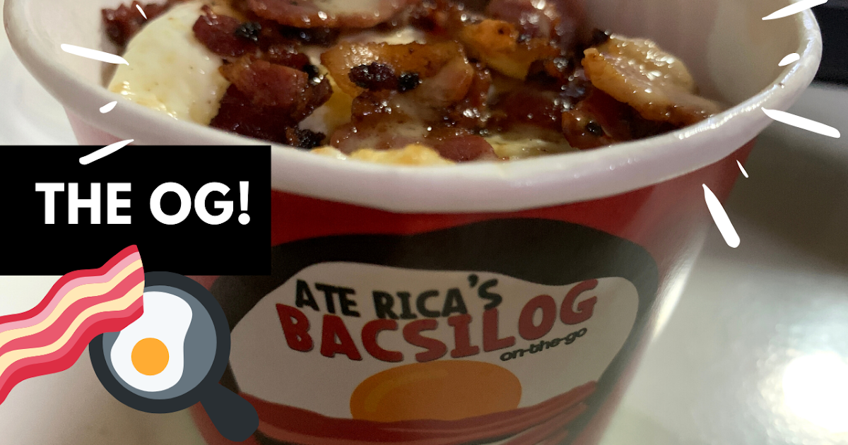 University Eats: Ate Rica's Bacsilog