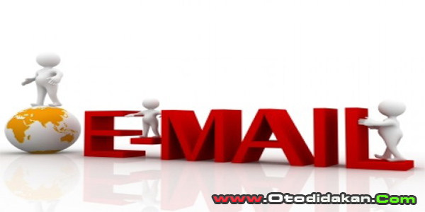 Pengertian Email Dan Fungsinya | O T O D I D A K A N
