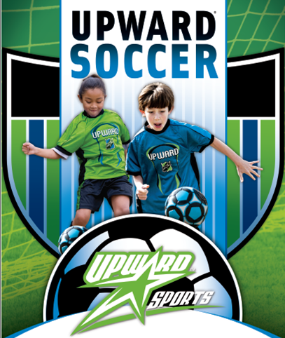 The Word for Today: Upward Soccer, Now Registering!