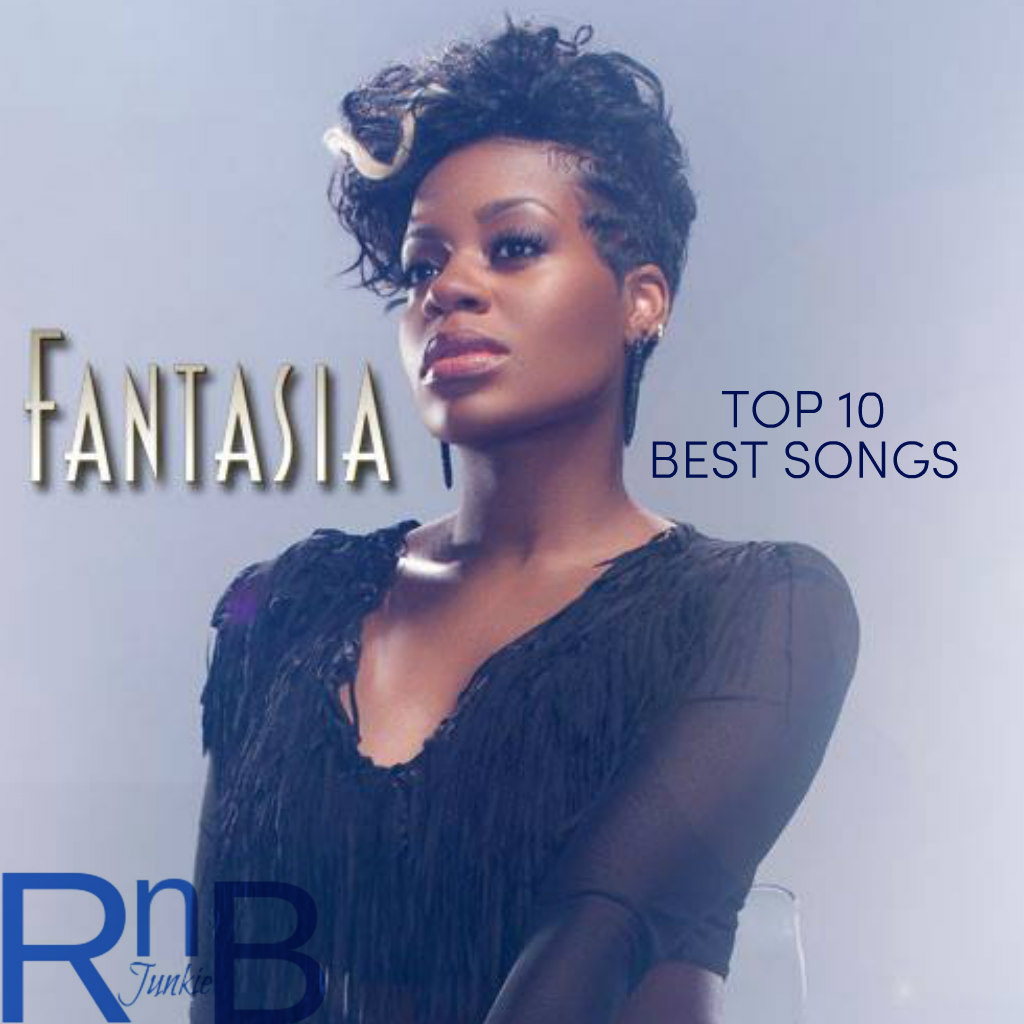 rnbjunkieofficial.com: RnBJunkieOfficial Presents Fantasia’s Top 10 ...