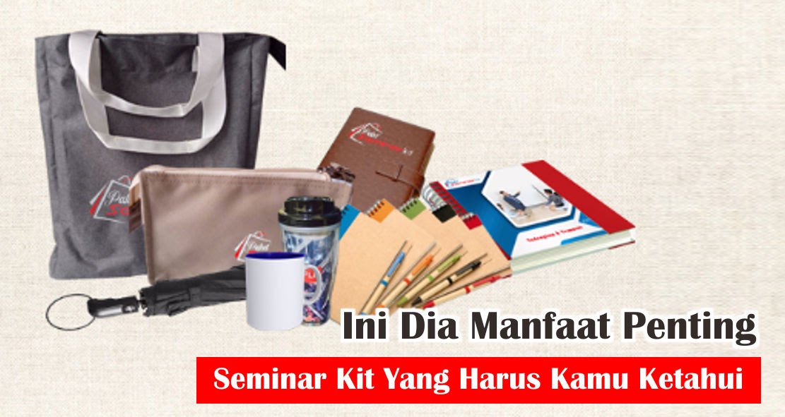 Ini Dia Manfaat Penting Seminar Kit Yang Harus Kamu Ketahui ...