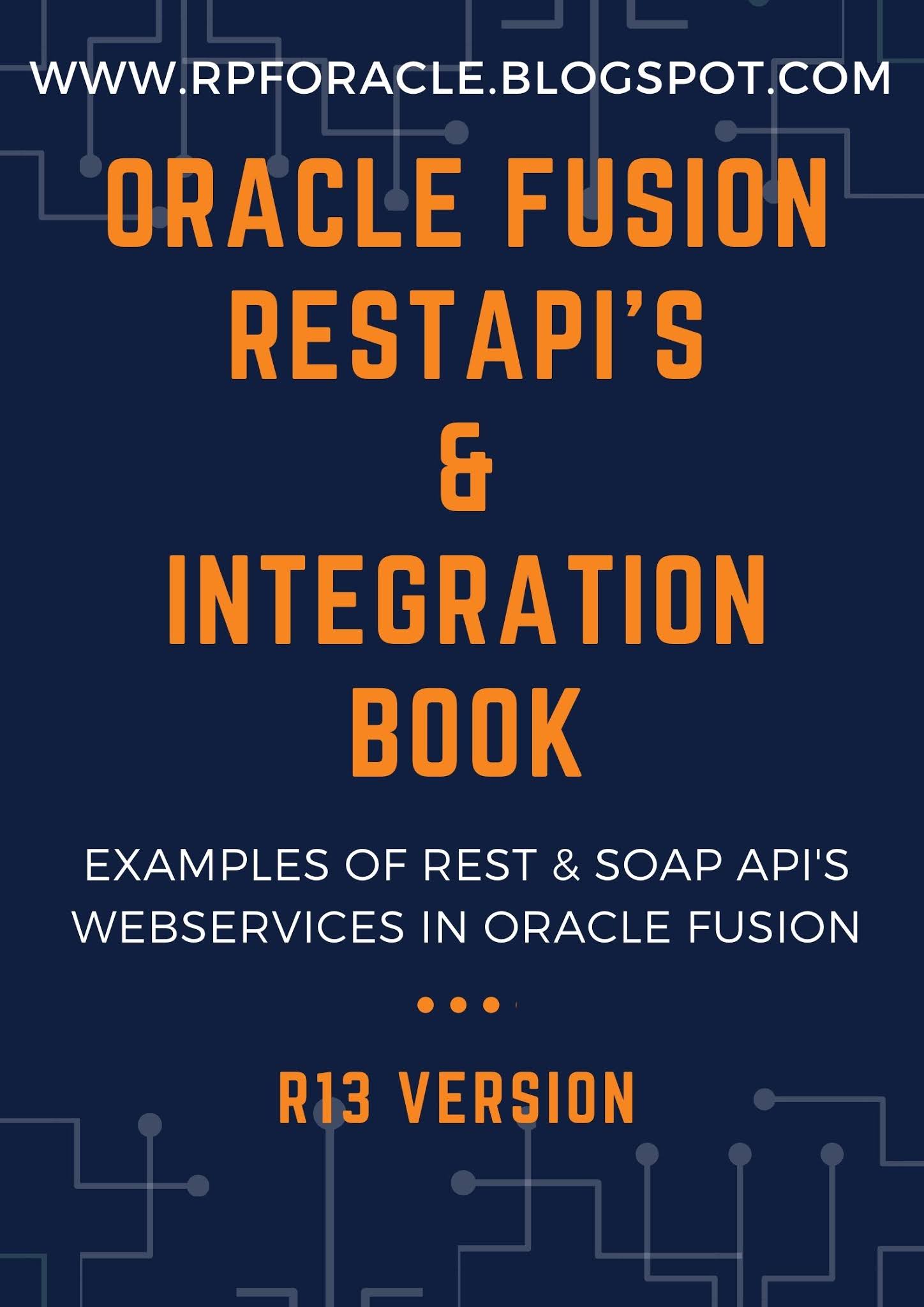 Oracle Application S Blog Oracle Fusion Web Services Restand Soap Api S Integration Book