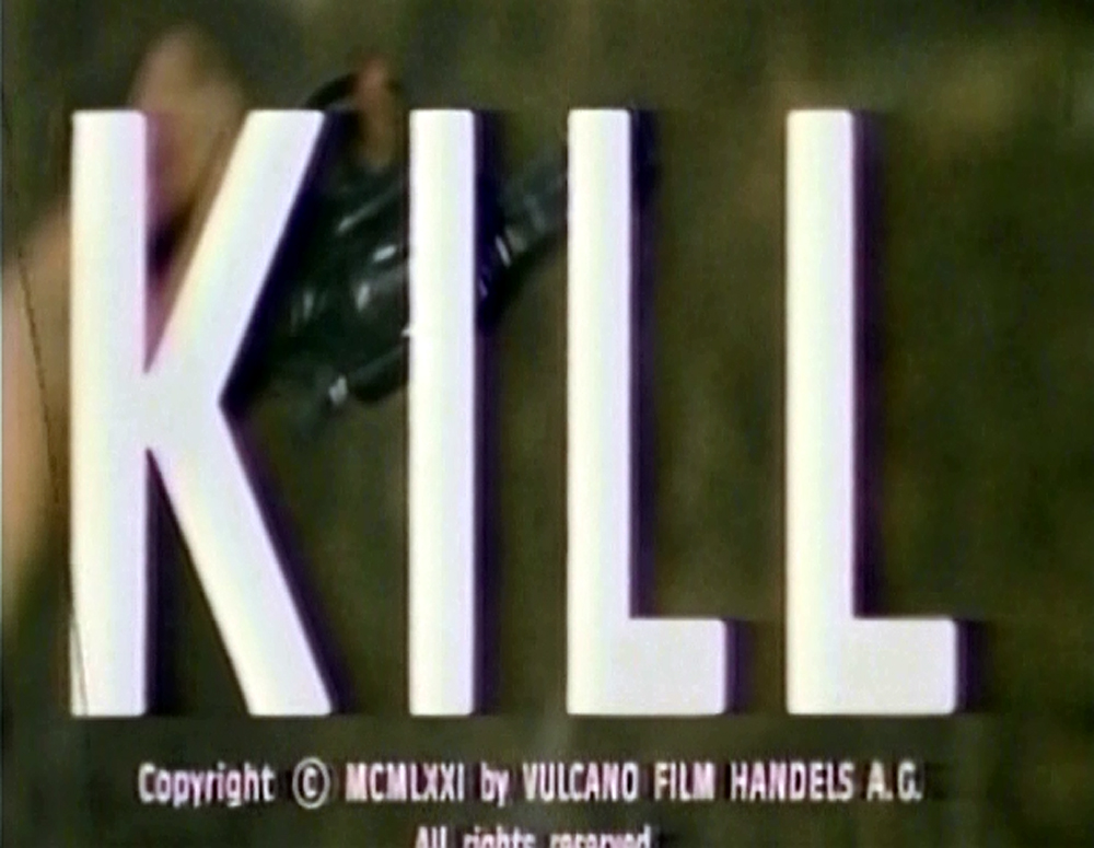 13: KILL! - "Kill! Kill! Kill! Kill!" (1971)