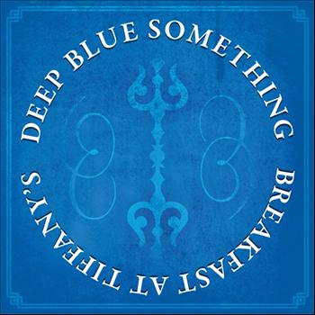 Backup Dancers From Hell: Deep Blue Something - “Breakfast at Tiffany’s”