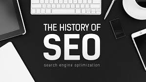 History and Evolution of SEO