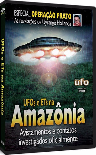 Présences des autres mondes: Les ovnis en Amazonie au Brésil l ...