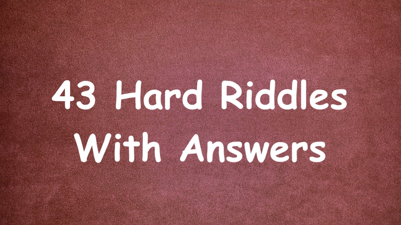 43 Hard Riddles With Answers - Top Riddles Compilation