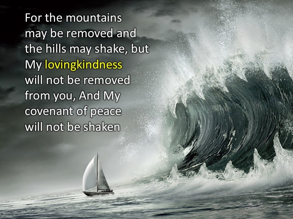 Sermons: Though the Mountain May be Removed, Isaiah 54:1-17