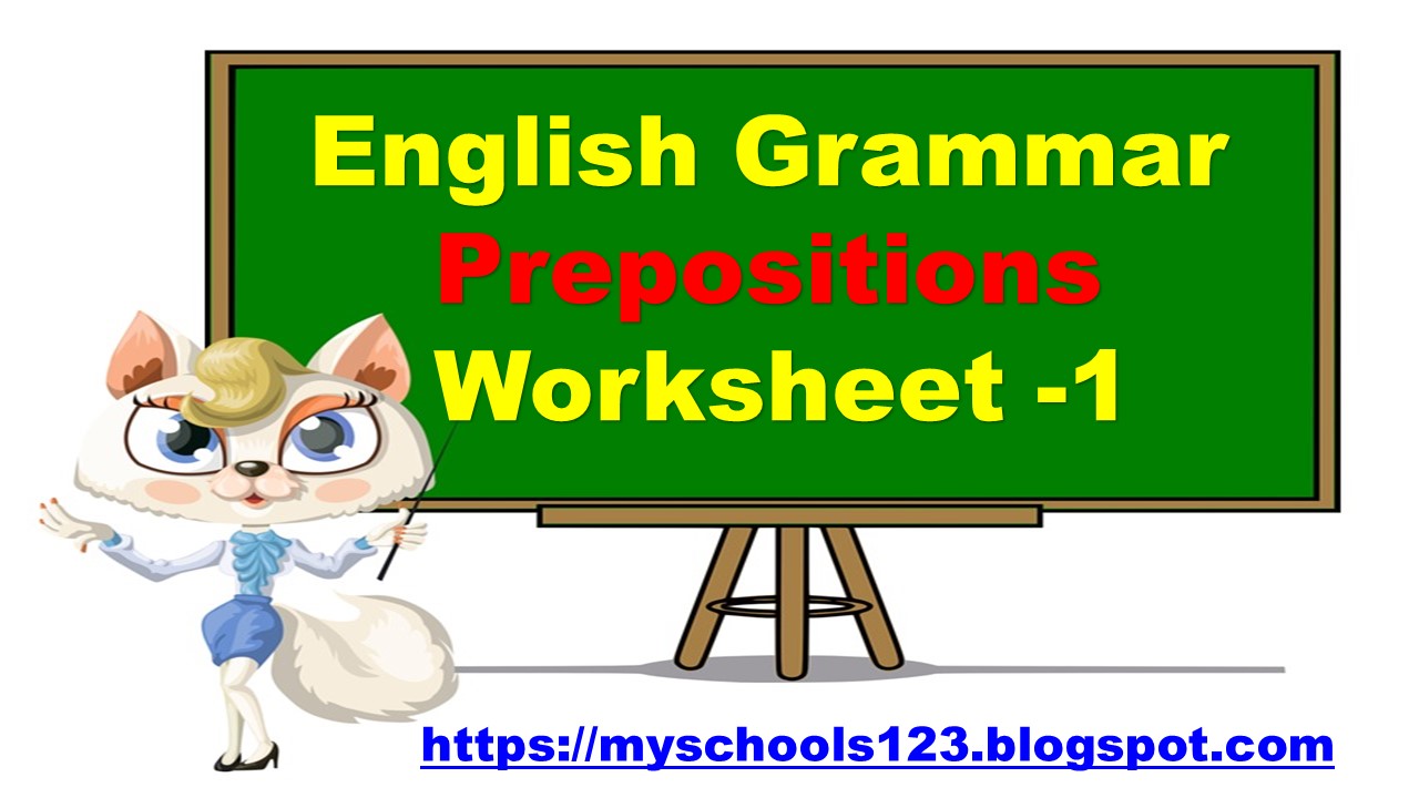 English Grammar Prepositions Worksheet -1 | Prepositions Practice Test ...