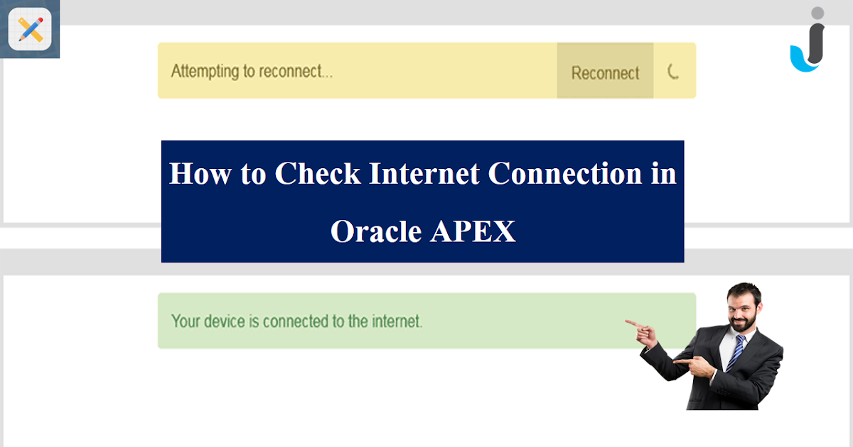 How To Check Internet Connection In Oracle Apex Javainhand Tutorial