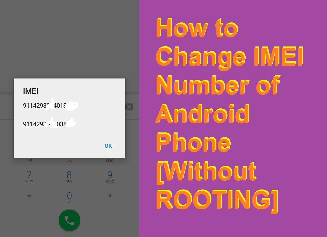 [Amazing Guide 2017] How To Change IMEI Number On Any Android Device ...