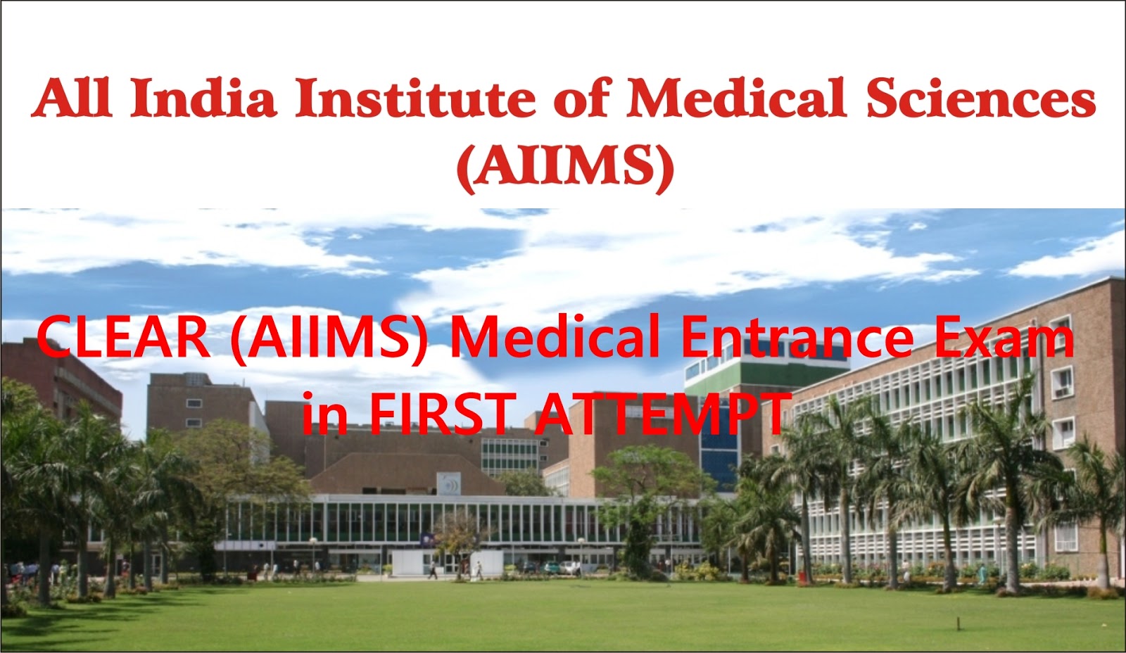 How to clear AIIMS (All India Institute of Medical Sciences Medical ...