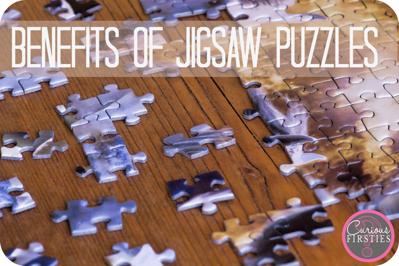 Curious Firsties Using Jigsaw Puzzles For Critical Thinking curious-firsties-using-jigsaw-puzzles-for-critical-thinking