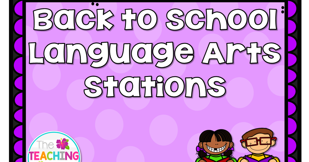 *The Teaching Oasis*: Back to School Language Arts Stations