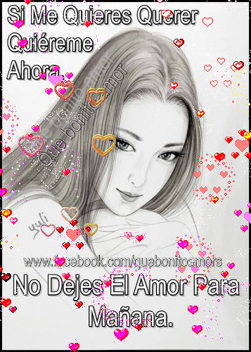 Frases Y S Si Me Quieres Querer