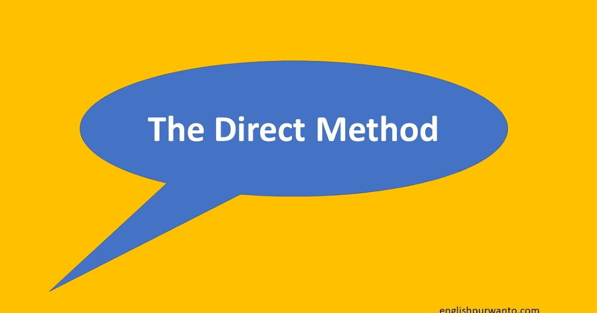 The Direct Method - englishwithpurwanto.com