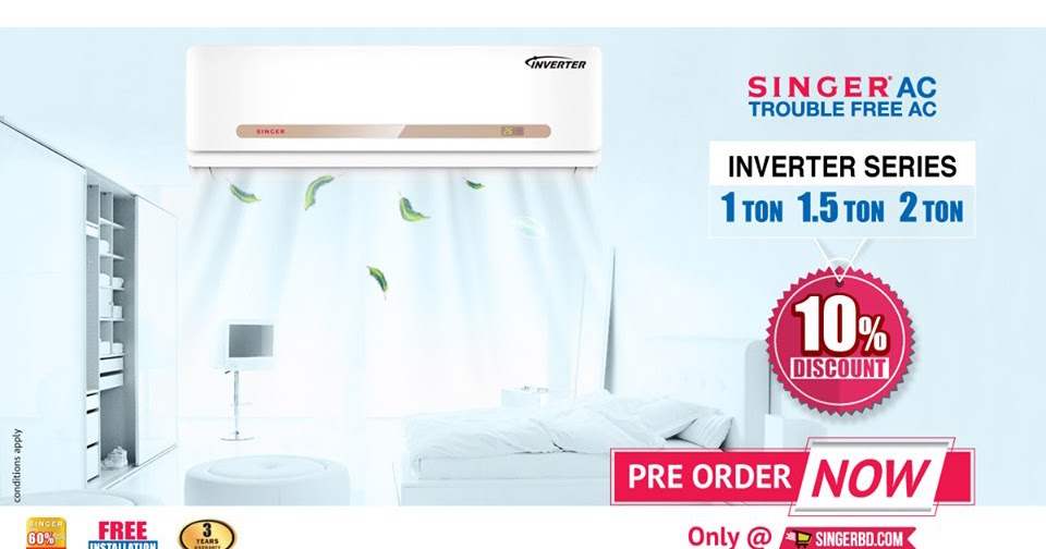 Onekkom.com: Get 10% Discount On Singer AC At Singer Bangladesh Limited
