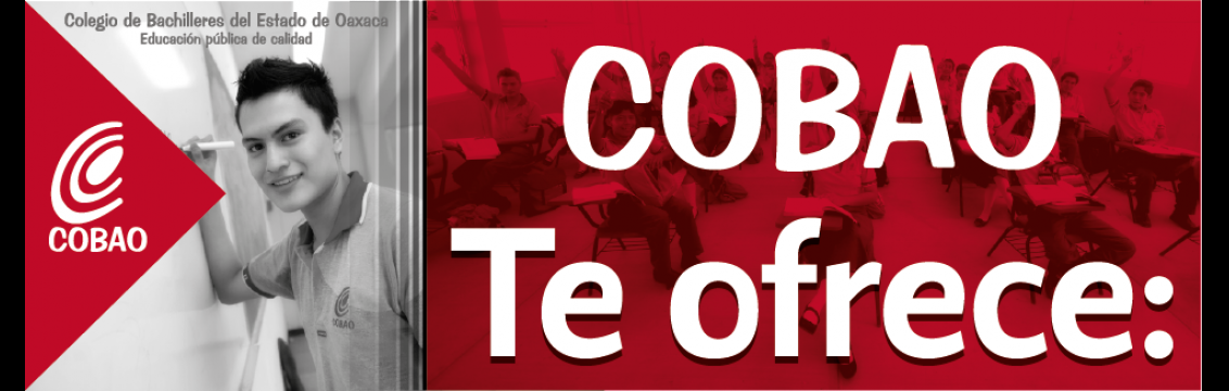 COBAO 03 PINOTEPA: ¿QUE TE OFRECE COBAO?