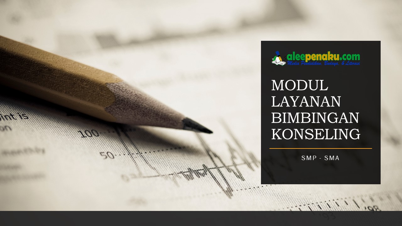 Modul Bimbingan Konseling dan Karir (Pedoman Layanan BK) - Pena Pendidikan