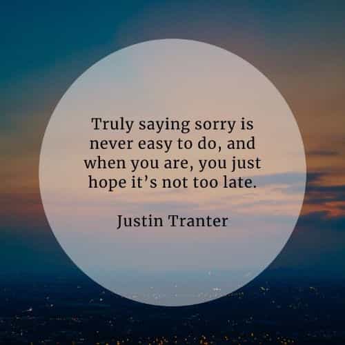 60 Apology quotes that will inspire you to say I'm sorry