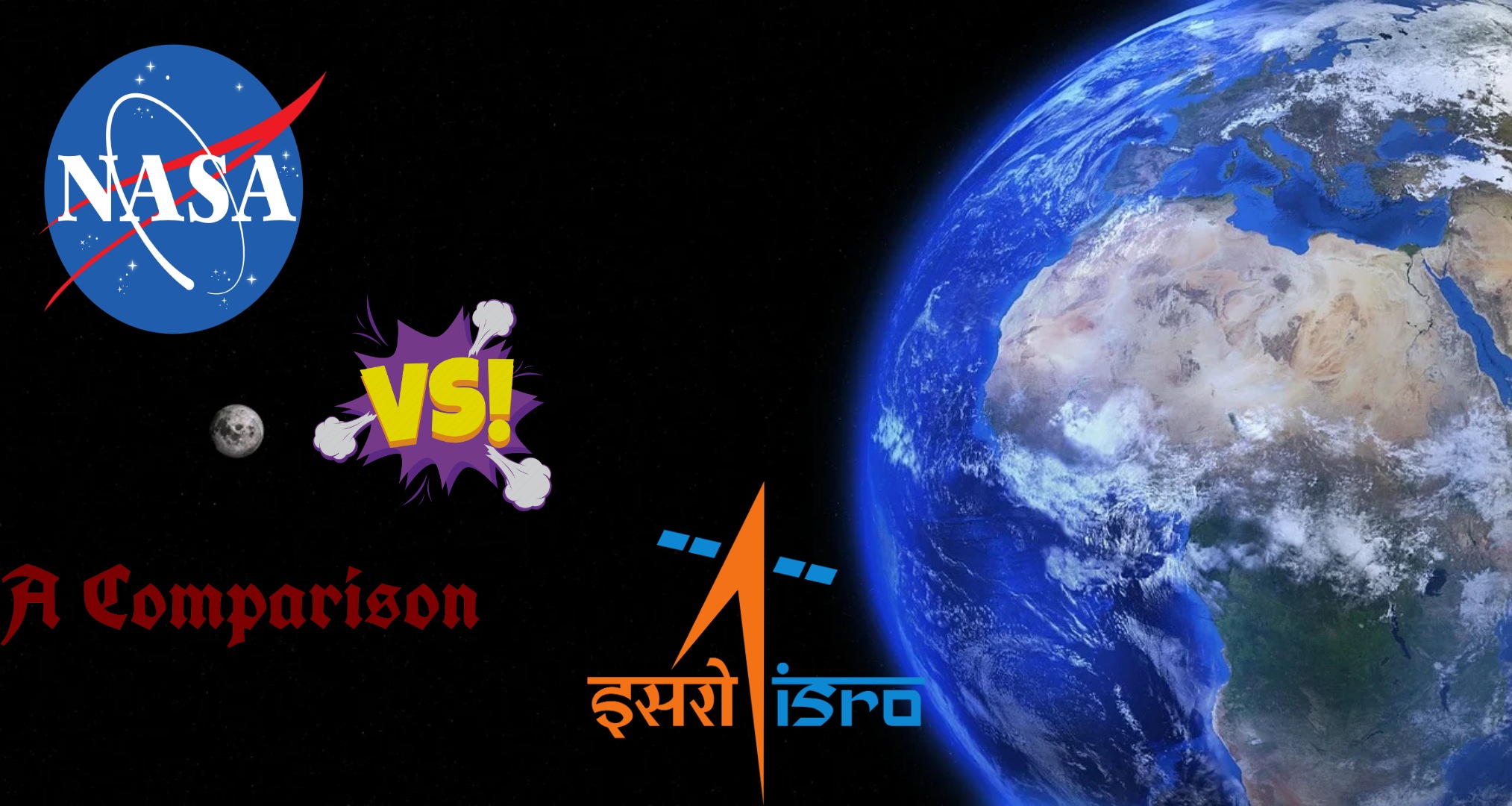 NASA VS ISRO: A COMPARISION