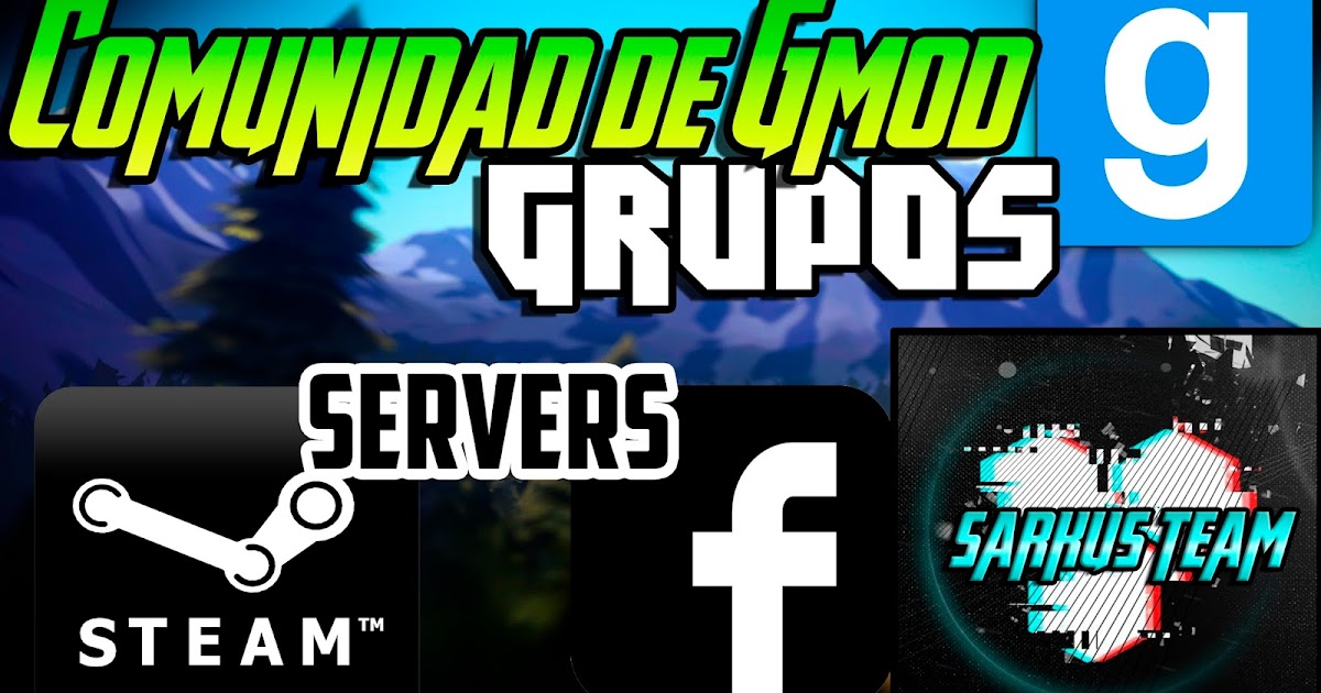 SARKUS REDCOM: Garry's Mod: NUEVOS GRUPOS DE SERVERS DE LA COMUNIDAD! | Servers para Gmod Pirata ...